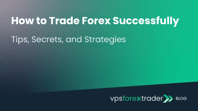 What is Forex Trading and How to Trade? - VPSForexTrader